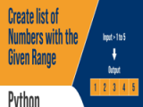 Python Program To Create List Of Numbers With The Given Range