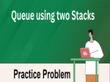 Queue Using Two Stacks Dsa Problem Geeksforgeeks Videos