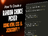 Random Choice Picker Using Html Css And Javascript Geeksforgeeks Videos