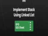 Sde Sheet Implement Stack Using Linked List Geeksforgeeks Videos
