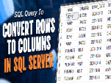 Sql Query To Convert Rows To Columns In Sql Server Geeksforgeeks Videos