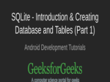 Sqlite Introduction Part 1 Geeksforgeeks Videos