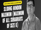 Sliding Window Maximum Maximum Of All Subarrays Of Size K