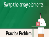 Swap The Array Elements Dsa Problem Geeksforgeeks Videos