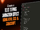 Text Typing Animation Effect Using Html Css And Javascript