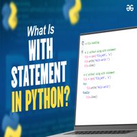 With Statement in Python - GeeksforGeeks | Videos