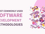 5 Most Commonly Used Software Development Methodologies Geeksforgeeks