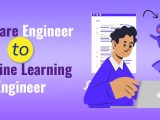 How To Transition From Software Developer To Machine Learning Engineer