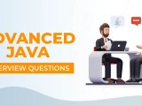 Top 30 Plus Advanced Java Interview Questions And Answers 2025