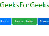 Bootstrap Buttons Geeksforgeeks
