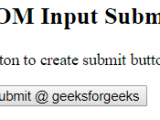 Html Dom Input Submit Object Geeksforgeeks