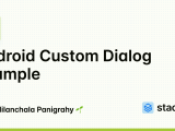 Android Custom Dialog Example Stacktips