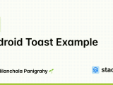 Android Toast Example Stacktips