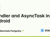 Handler And Asynctask In Android Stacktips