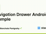 Navigation Drawer Android Example Stacktips