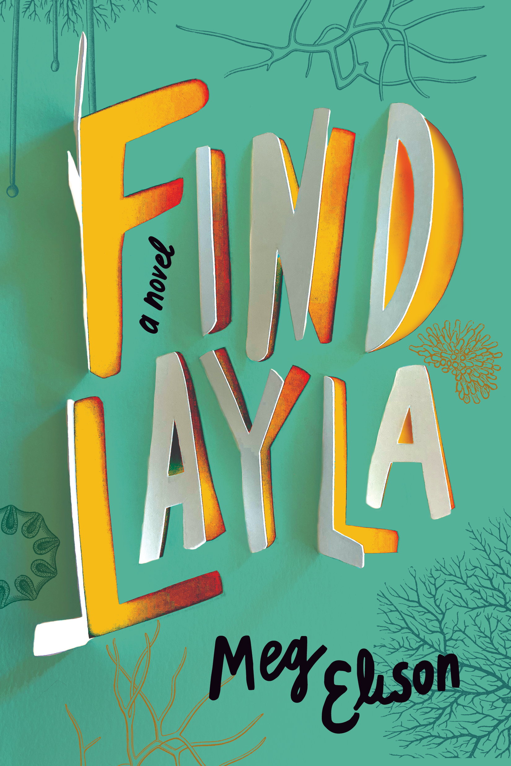 Cover Reveal: Find Layla | Meg Elison