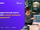 Keunggulan Proses Dan Biaya Custom Software Development