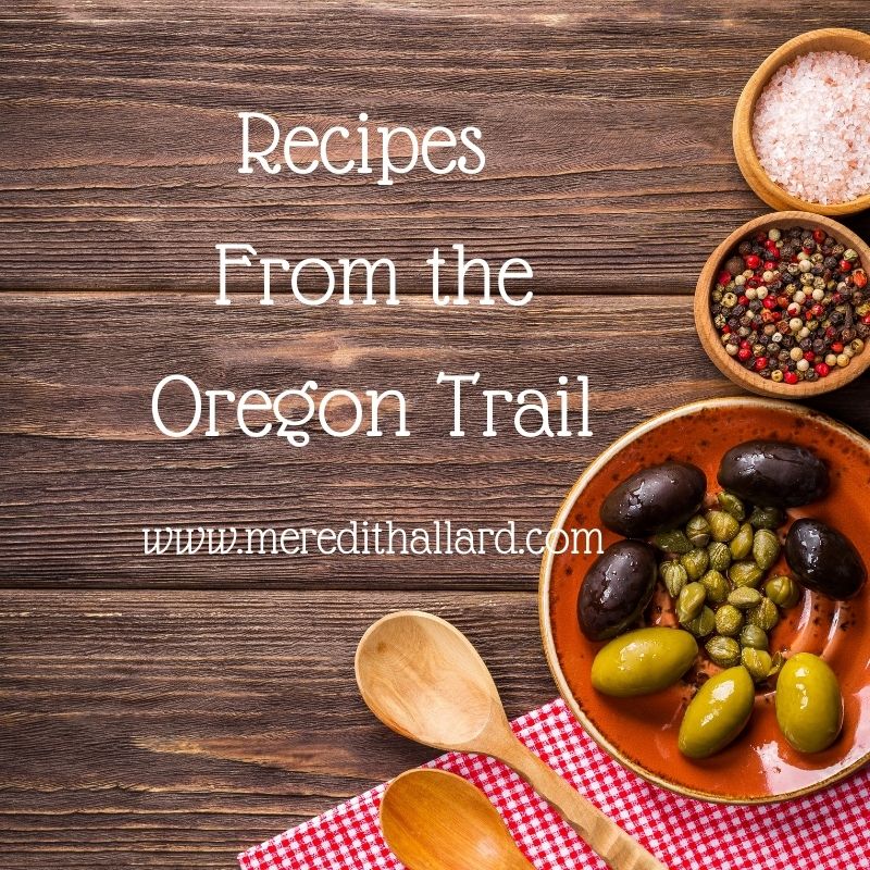 What Did They Eat On the Oregon Trail?
