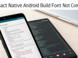 React Native Android Build Font Not Compiling Mernstackdev