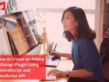How To Create An Adobe Indesign Plugin Using Extendscript And