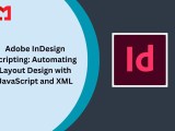Adobe Indesign Scripting Automating Layout Design With Javascript And Xml