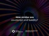How Similar Are Javascript And Solidity Metana