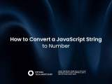 How To Convert A Javascript String To A Number Metana
