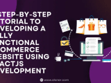 A Step By Step Tutorial To Developing A Fully Functional Ecommerce