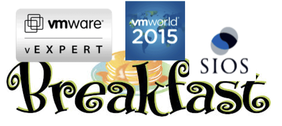 vExpert Breakfast from SIOS @ VMworld - Michael Corey Blog