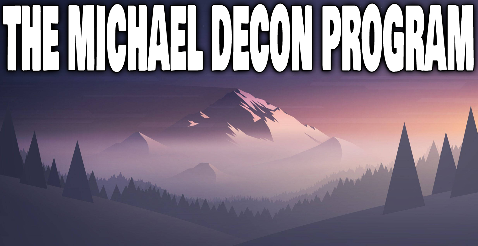 It’s time – The Michael Decon Program