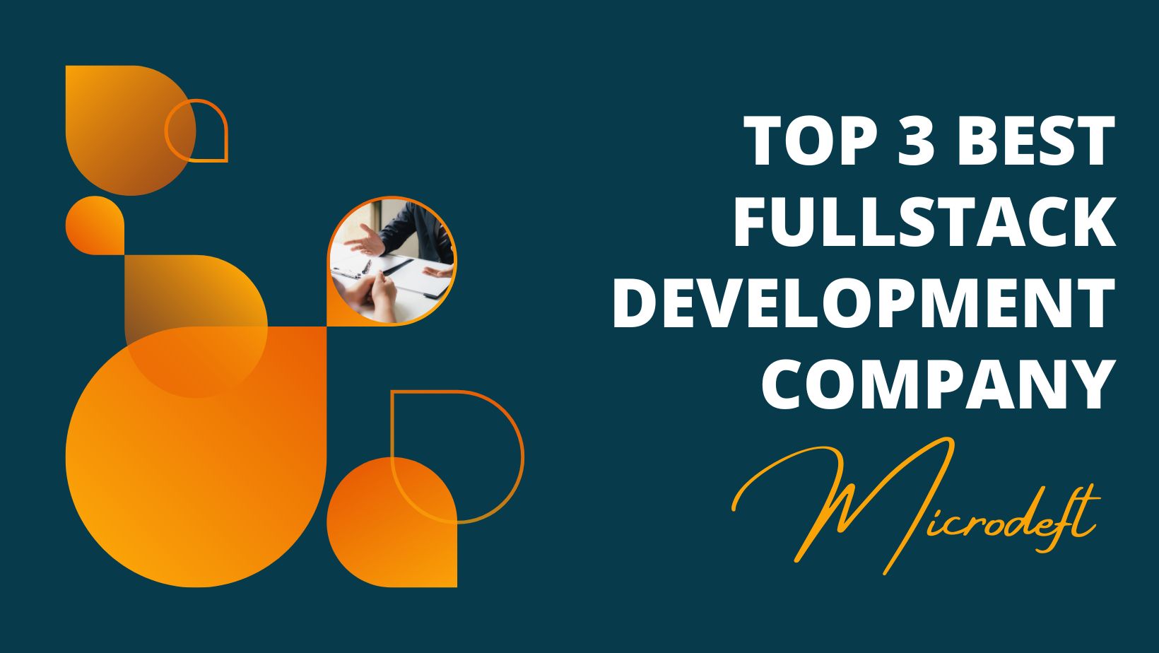 Top 3 Best FullStack Development Company - Microdeft