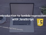 Introduction To Lambda Expression With Javascript Easy To Understand