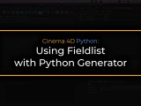 Cinema 4d Python Using Fieldlist Ui Mike Udin Tools