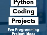 Python Projects For Beginners 10 Easy Python Programming Project Ideas