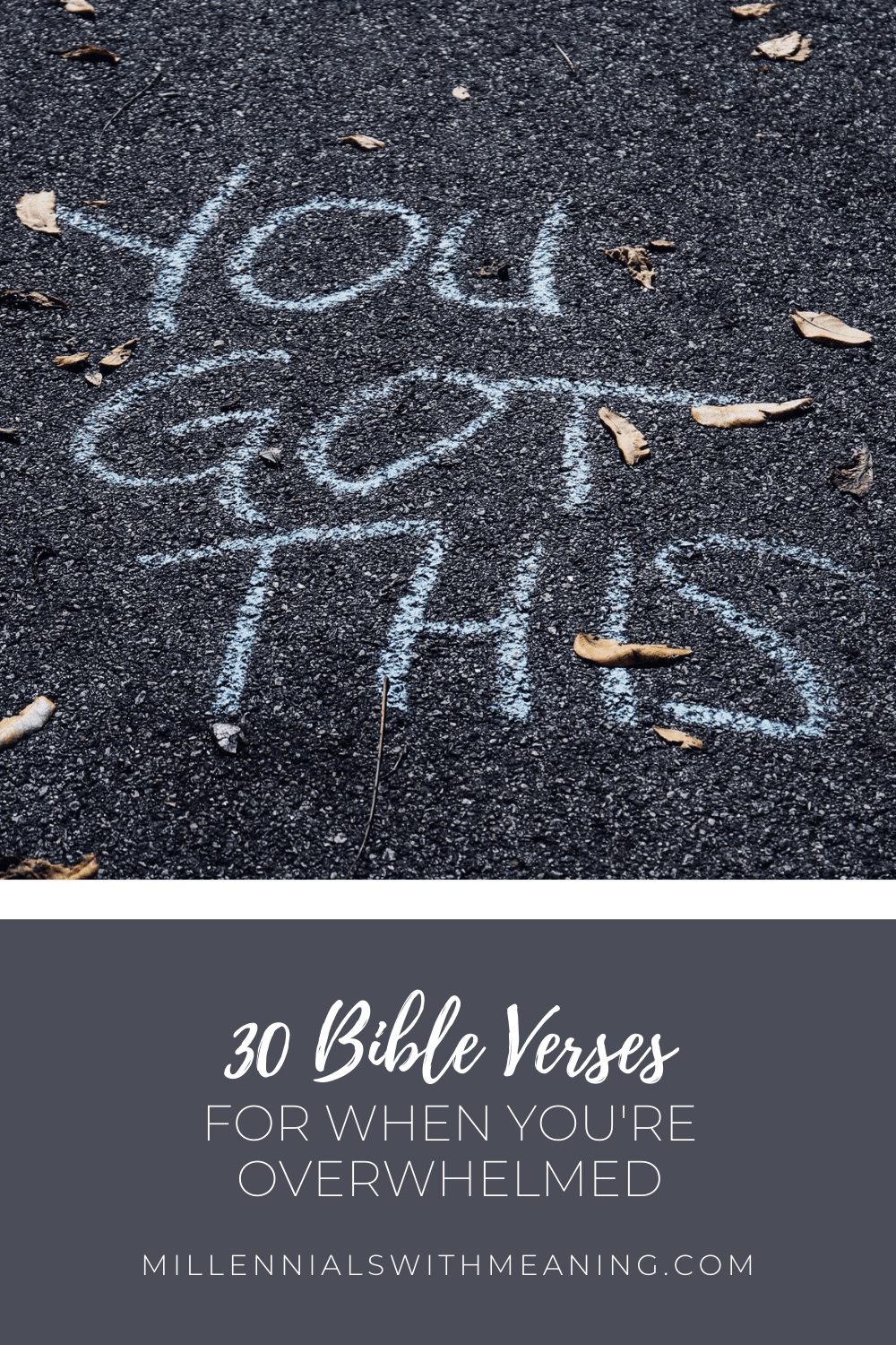 30 Bible Verses for When You’re Overwhelmed – Millennials with Meaning