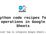 Python Code Recipes For Operations In Google Sheets