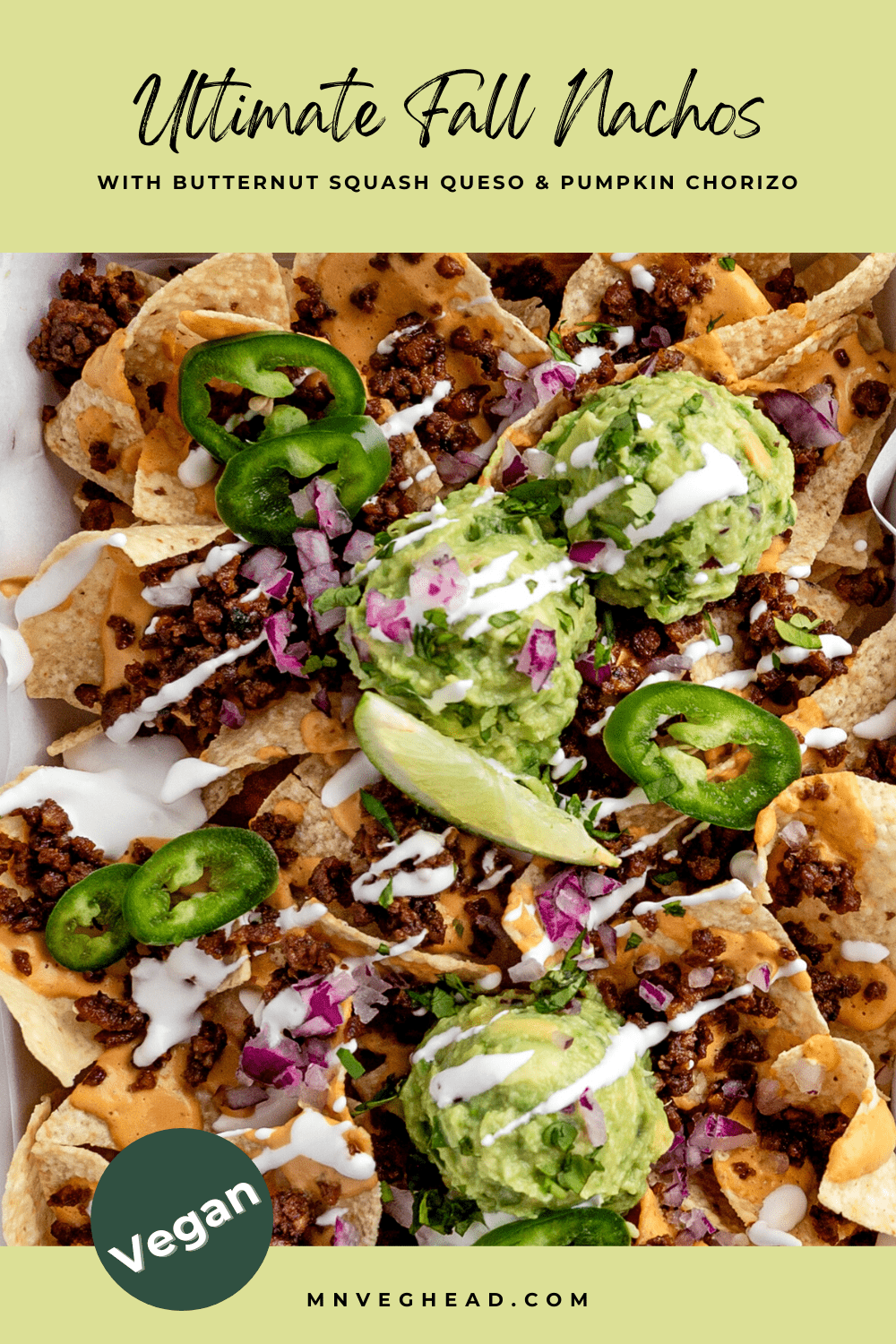 Vegan Fall Nachos with Squash Queso & Pumpkin Chorizo - MN Veg Head