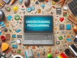 Understanding Programming A Comprehensive Guide Mo3ty