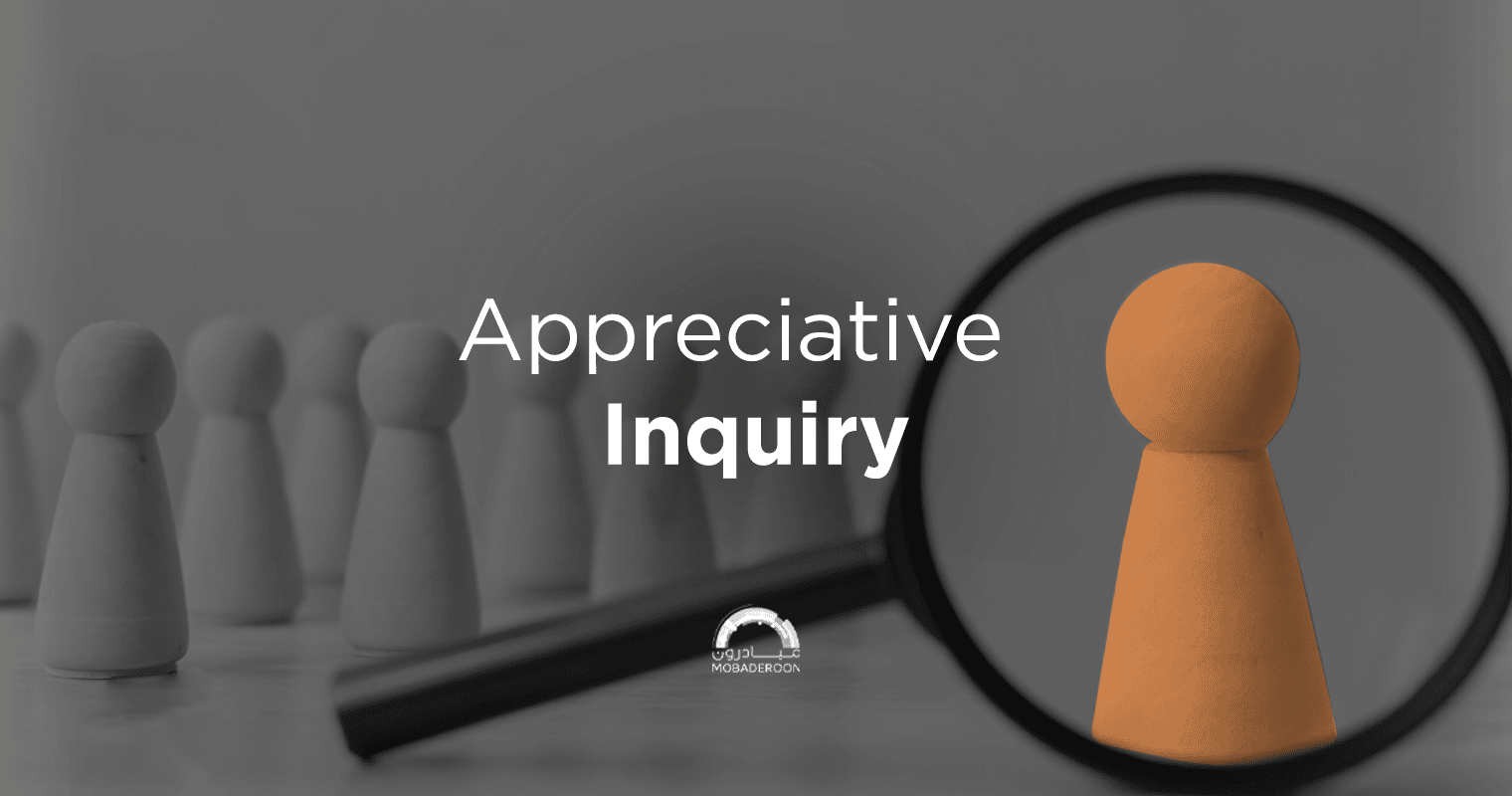 Appreciative Inquiry (AI) - Mobaderoon