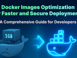 Optimize Docker Images For Faster Secure Deployments