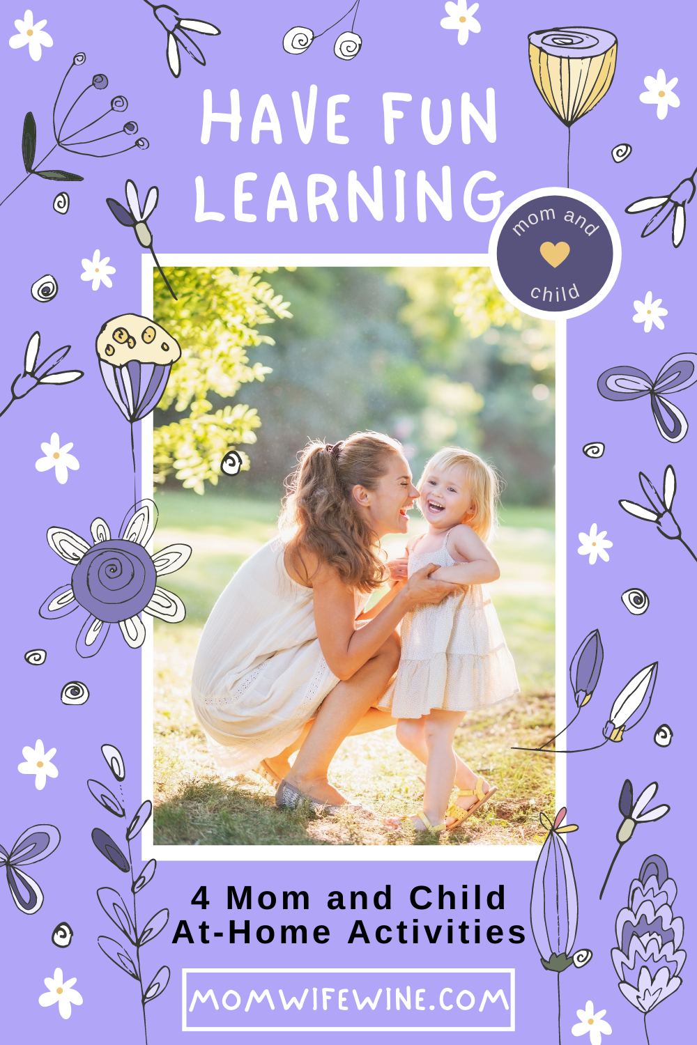 Have Fun Learning: 4 Mom and Child At-Home Activities - Mom Wife Wine