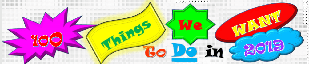 100 Things We Want to Do in 2019 - Fun Templates to Share
