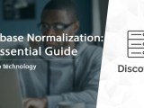 Database Normalization An Essential Guide