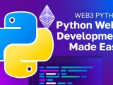 Web3 Python Python Web3 Development Made Easy