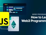 Web3 Programming How To Learn Web3 Programming