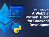 Python And Web3 A Web3 And Python Tutorial For Blockchain Growth