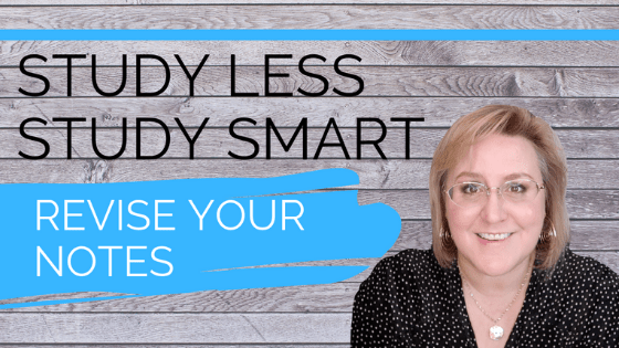 Study Less, Study Smart – Tip 4: Revise your Notes – Morksensei