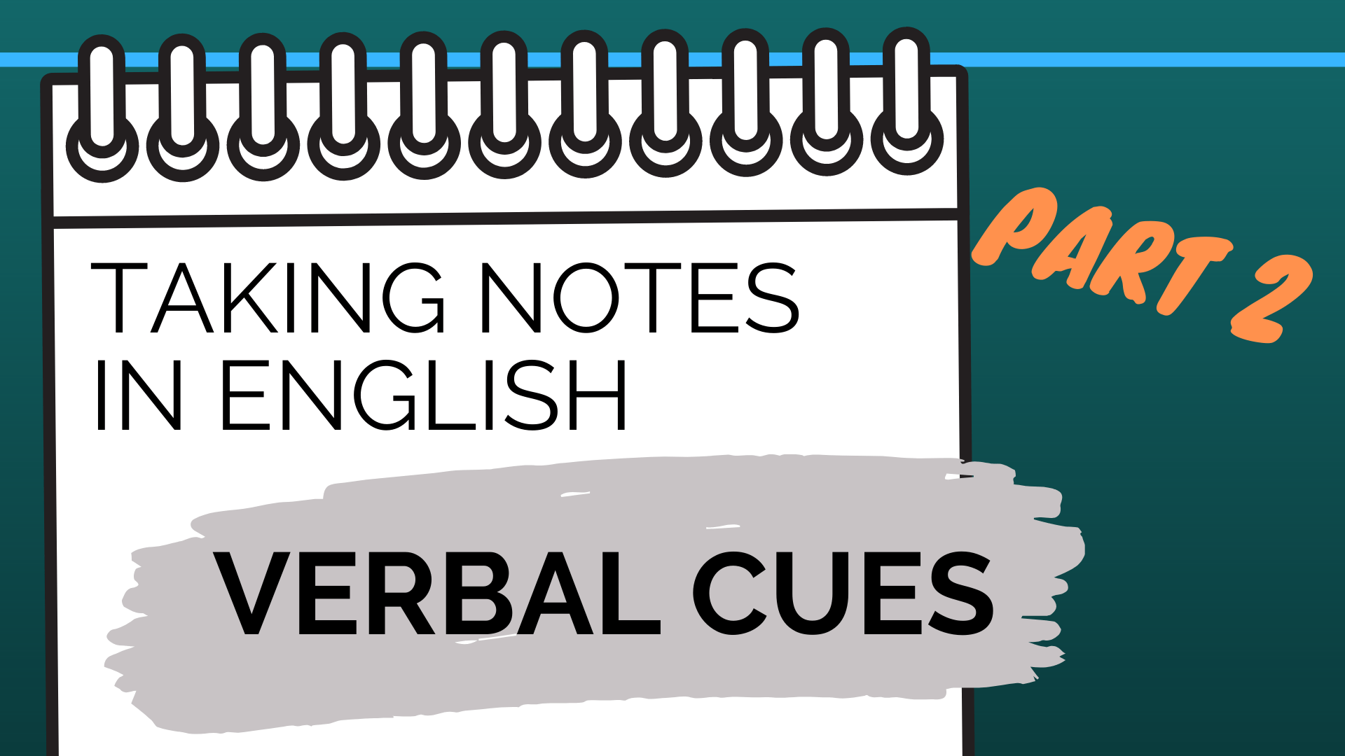 Note Taking in English – PART 2 of 7: Verbal Cues – Morksensei