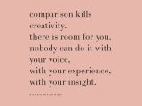 Comparison Kills Creativity Moveme Quotes