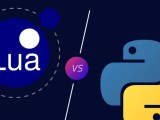 Lua Vs Python All You Need To Know